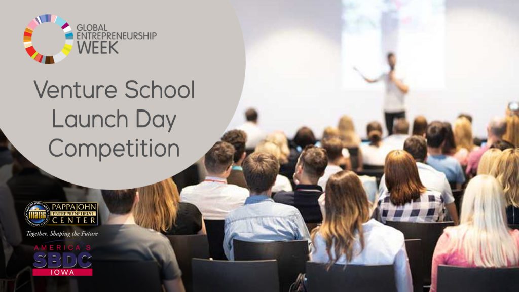 Venture School Launch Day Competition - NIACC Pappajohn Entrepreneurial ...